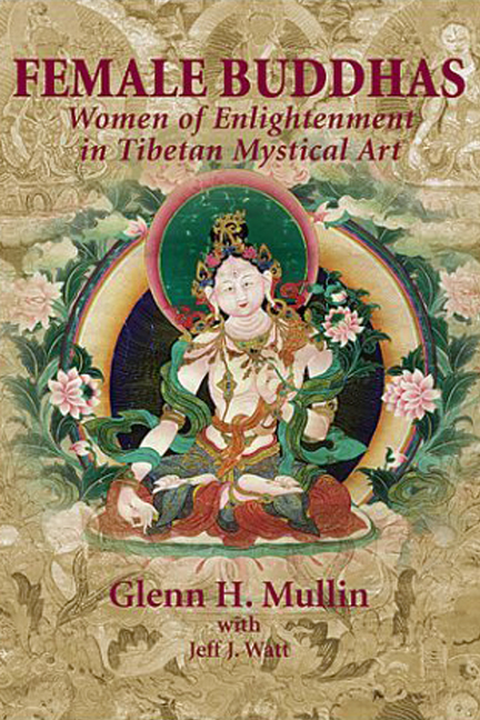 The Female Buddhas – Glenn Mullin